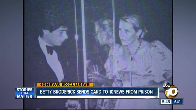 Convicted killer Betty Broderick sends card from prison to 10News after ...